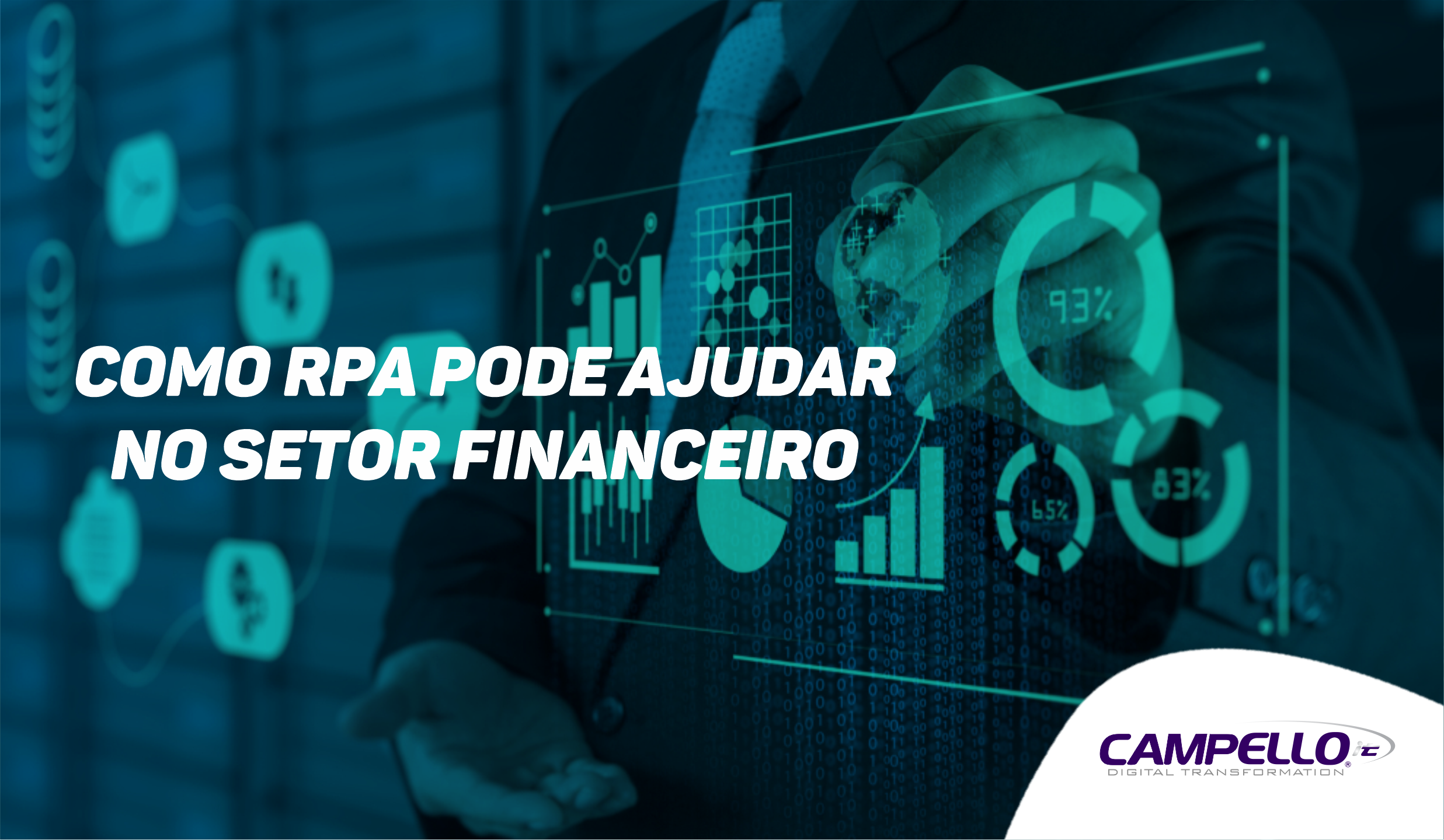 Como o RPA pode ajudar o setor financeiro - Campello